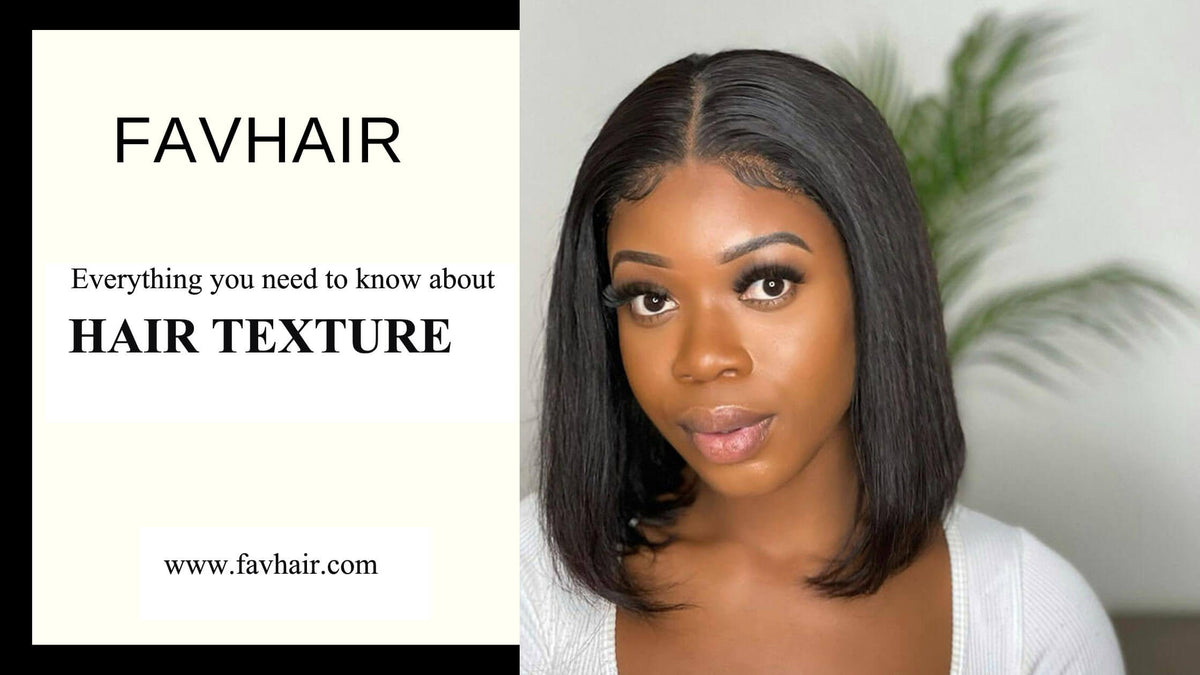 Everything you need to know about Hair Texture – FAVHAIR