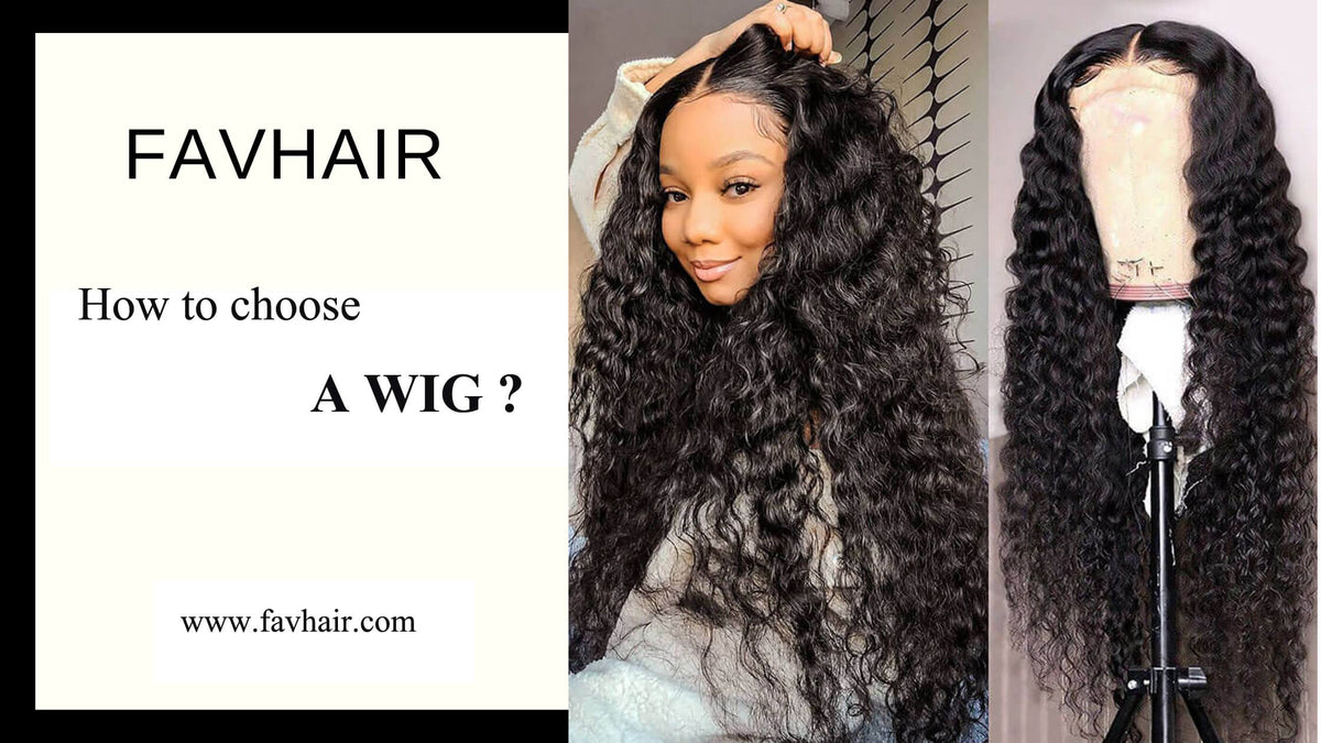 How to choose a wig? – FAVHAIR